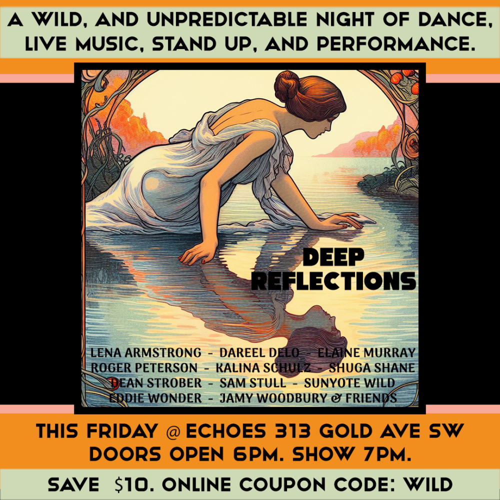 Deep Reflections @ ECHOS Albuquerque Albuquerque, NM - December 1st 2023 6:00 pm