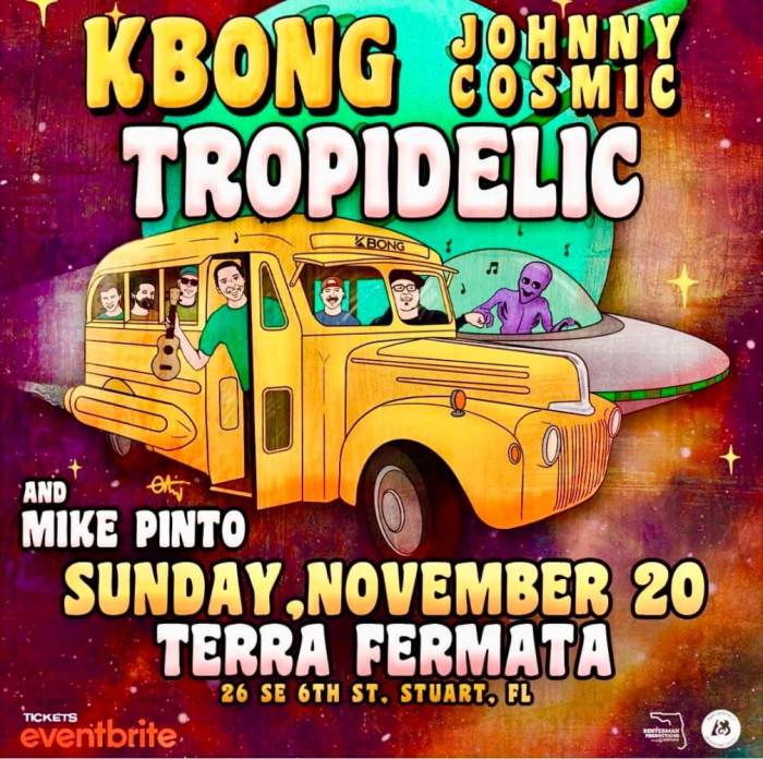 KBONG w/ Johnny Cosmic + TROPIDELIC w/ Mike Pinto Advance @ Terra ...